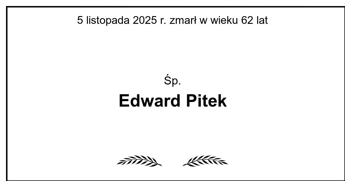 Nekrolog: Edward Pitek