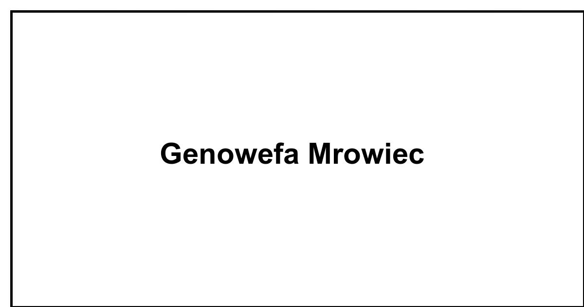 Nekrolog: Genowefa Mrowiec